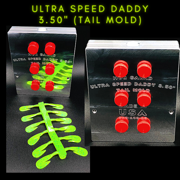 ULTRA SPEED DADDY 3.50" (TAIL MOLD) – Hog Salad Bait Molds